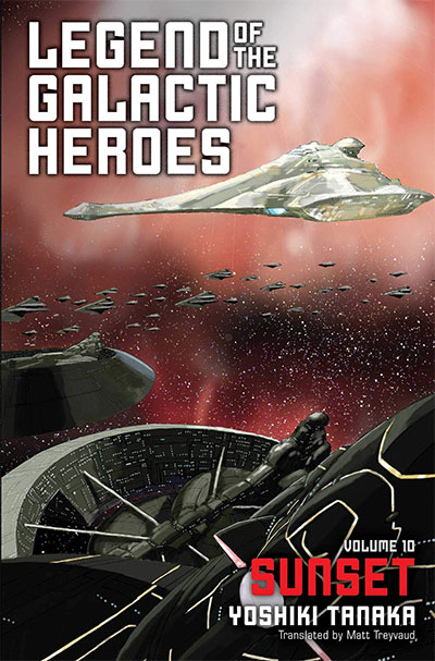 Legend Of The Galactic Heroes: Sunset (Vol. 10)