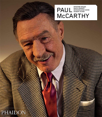 Paul Mccarthy - Revised And Expanded Edition