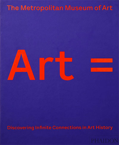 Art =: Discovering Infinite Connections In Art History (Metropolitan Museum Of Art)