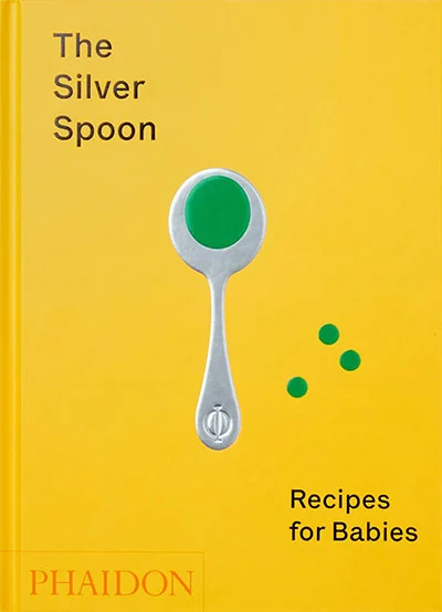 The Silver Spoon: Recipes For Babies