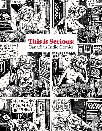 This Is Serious: Canadian Indie Comics