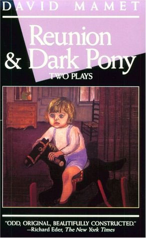 Reunion & Dark Pony (Two Plays)