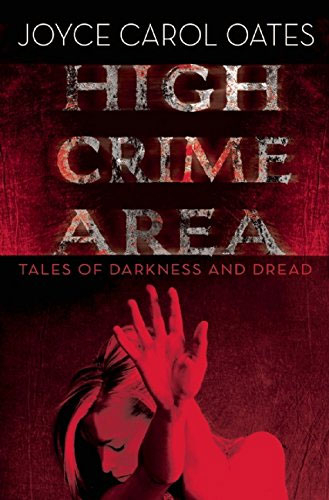 High Crime Area: Tales Of Darkness And Dread