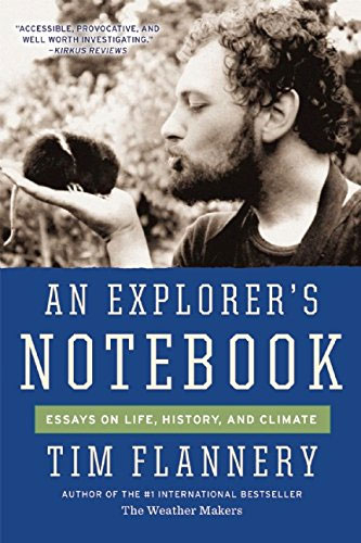 An Explorer's Notebook: Essays On Life, History, And Climate