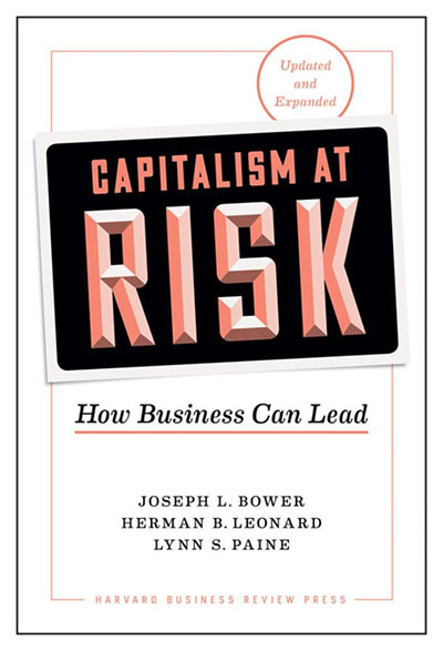 Capitalism At Risk, Updated And Expanded: How Business Can Lead