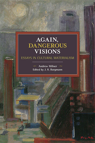 Again, Dangerous Visions: Essays In Cultural Materalism