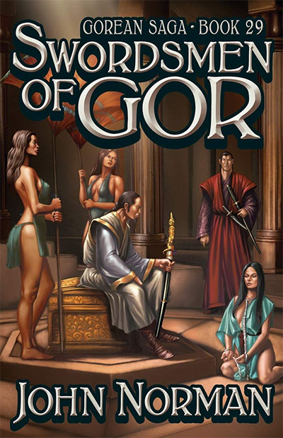 Swordsmen Of Gor (Gorean Saga, Book 29)