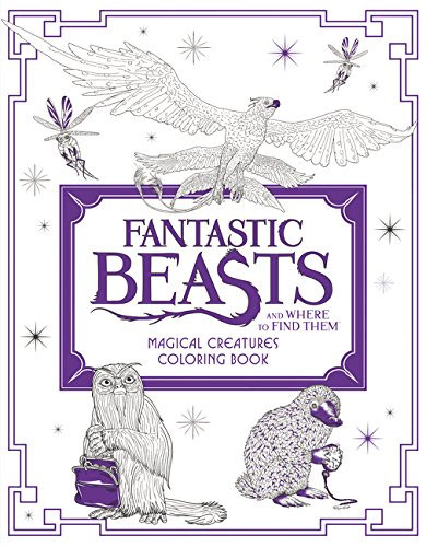 Fantastic Beasts And Where To Find Them: Magical Creatures Coloring Book