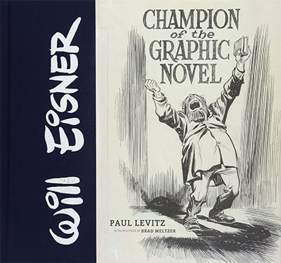 Will Eisner: Champion Of The Graphic Novel