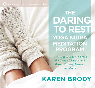 The Daring To Rest Yoga Nidra Meditation Program