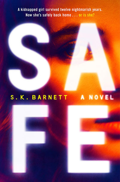 Safe: A Novel