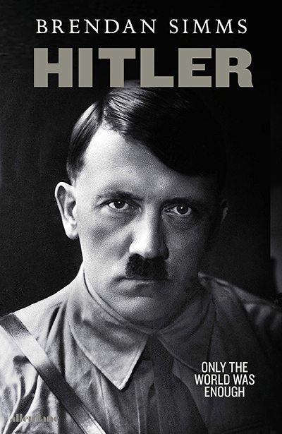 Hitler: Only The World Was Enough