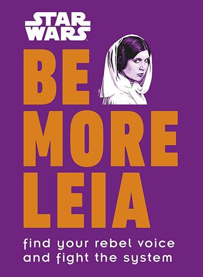 Star Wars - Be More Leia