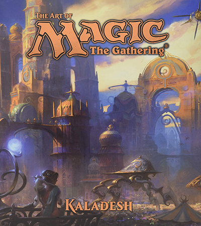 The Art Of Magic: The Gathering - Kaladesh