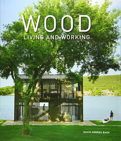 Wood: Living And Working