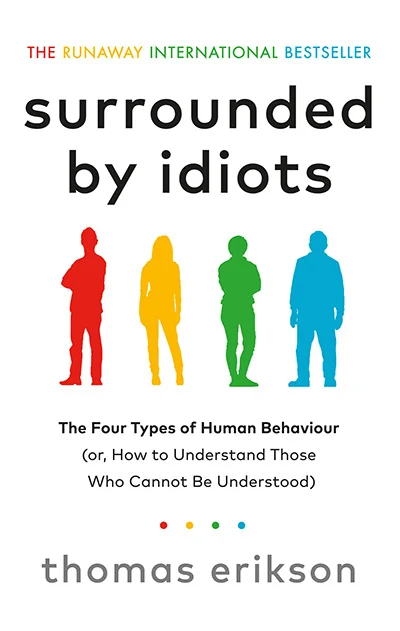 Surrounded By Idiots