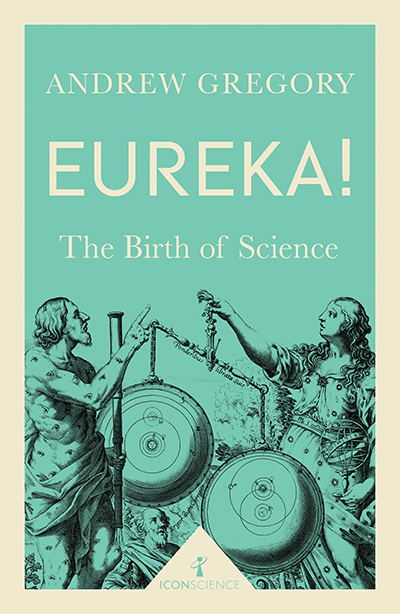 Eureka!: The Birth Of Science