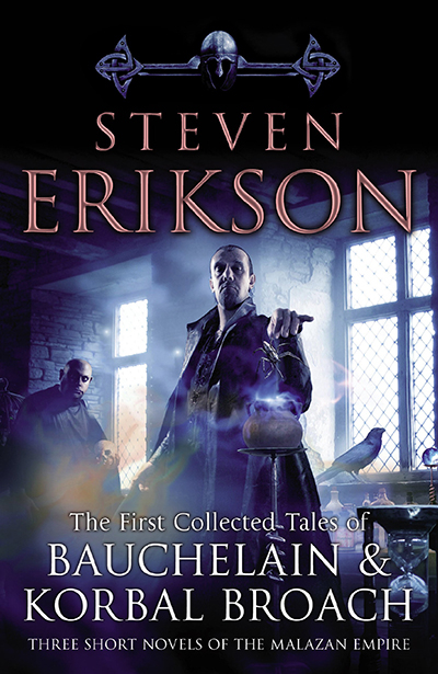 The Tales Of Bauchelain And Korbal Broach, Vol 1 (Malazan Empire)