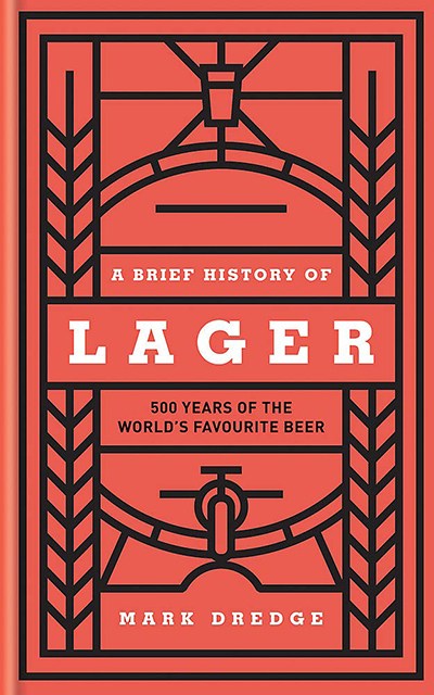 A Brief History Of Lager