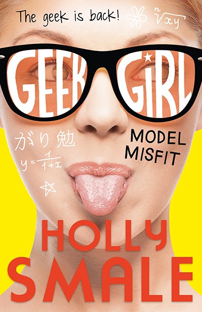 Model Misfit (Geek Girl, Book 2)