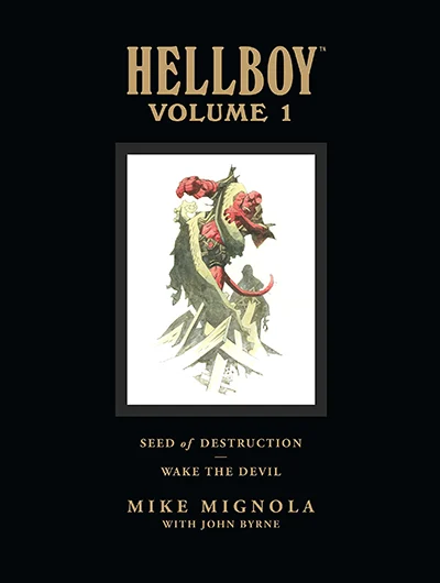 Hellboy Library Volume 1: Seed Of Destruction And Wake The Devil