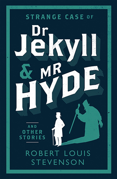 Strange Case Of Dr Jekyll And Mr Hyde And Other Stories