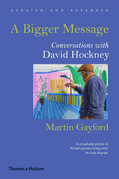 A Bigger Message: Conversations With David Hockney