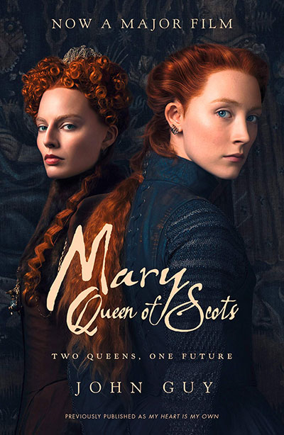 Mary Queen Of Scots: Film Tie-In