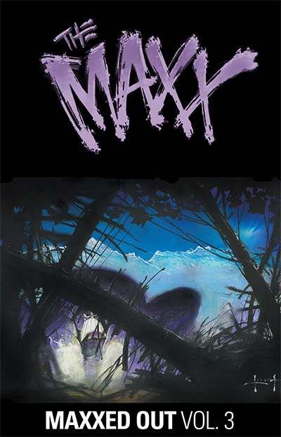 The Maxx: Maxxed Out, Vol. 3