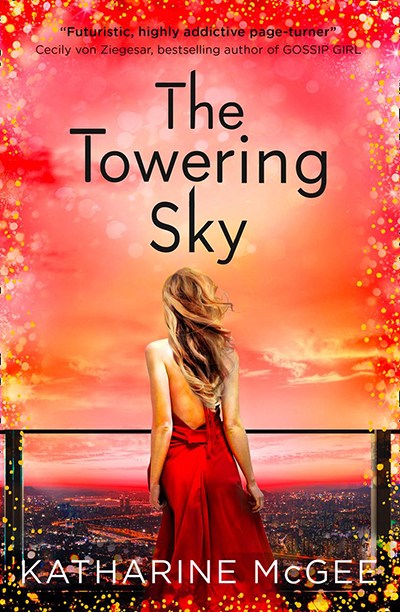 The Towering Sky (The Thousandth Floor, Book 3)