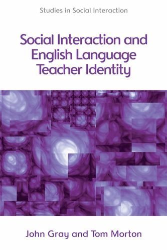 Social Interaction And English Language Teacher Identity