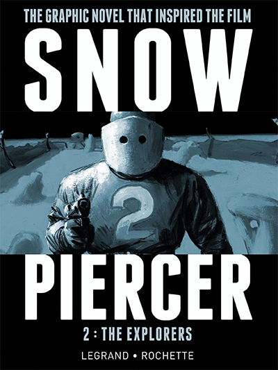 Snowpiercer Vol. 2 - The Explorers