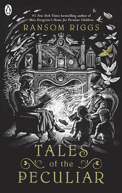 Tales Of The Peculiar (Miss Peregrine's Peculiar Children)