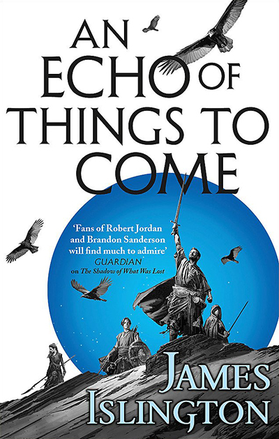 An Echo Of Things To Come: Book Two Of The Licanius Trilogy