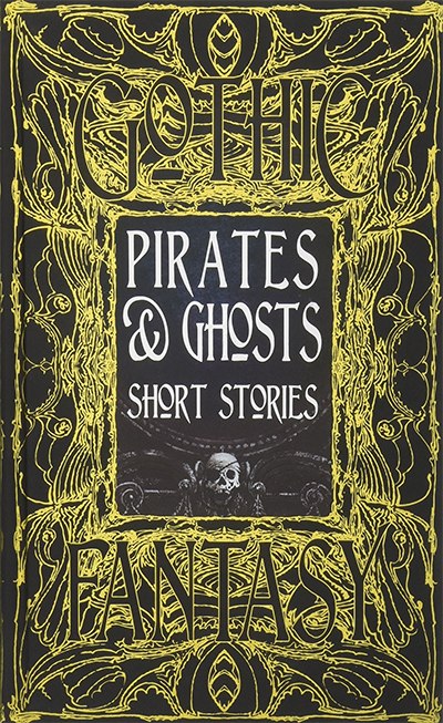 Pirates & Ghosts Short Stories (Gothic Fantasy)