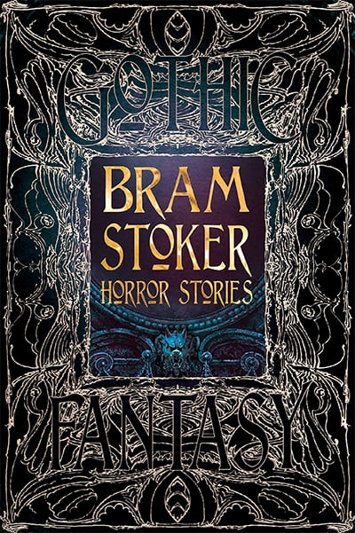 Bram Stoker Horror Stories (Gothic Fantasy)