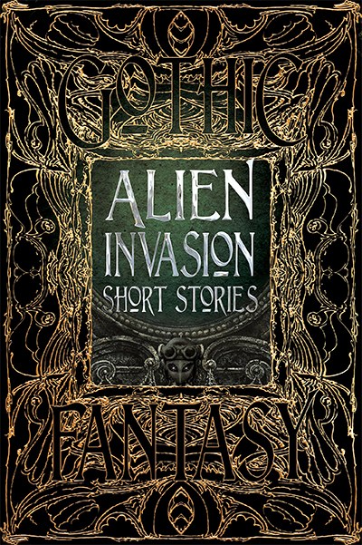 Alien Invasion Short Stories (Gothic Fantasy)