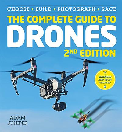 The Complete Guide To Drones Extended 2nd Edition