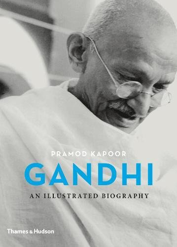 Gandhi: An Illustrated Biography