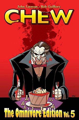 Chew - Omnivore Edition, Volume 5