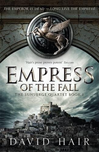 Empress Of The Fall: The Sunsurge Quartet Book 1