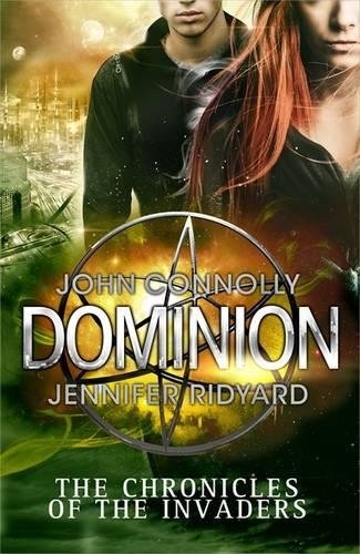 Dominion - Chronicles Of The Invaders Book 3