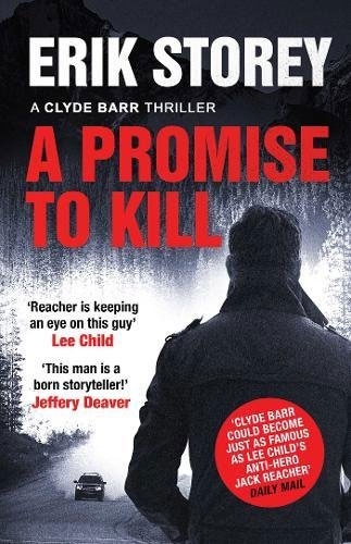 A Promise To Kill: A Clyde Barr Thriller