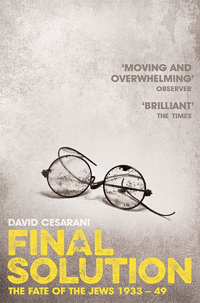 Final Solution: The Fate Of The Jews 1933-1949