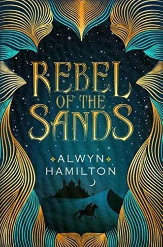 Rebel Of The Sands (Rebel Of The Sands Trilogy)
