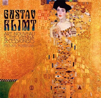 Gustav Klimt: Art Nouveau And The Vienna Secessionists