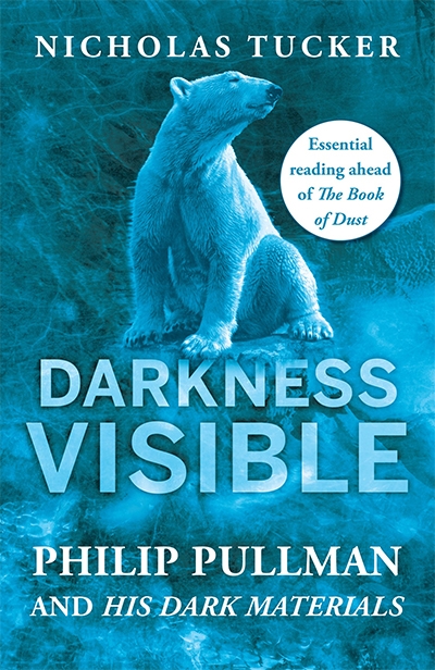 Darkness Visible: Philip Pullman And His Dark Materials