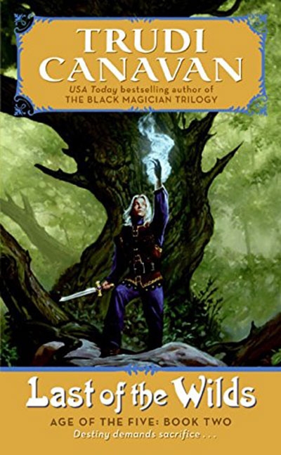 Last Of The Wilds: Book 2 Of The Age Of The Five