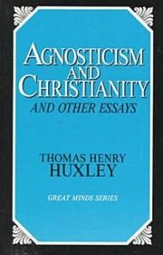 Agnosticism And Christianity: And Other Essays