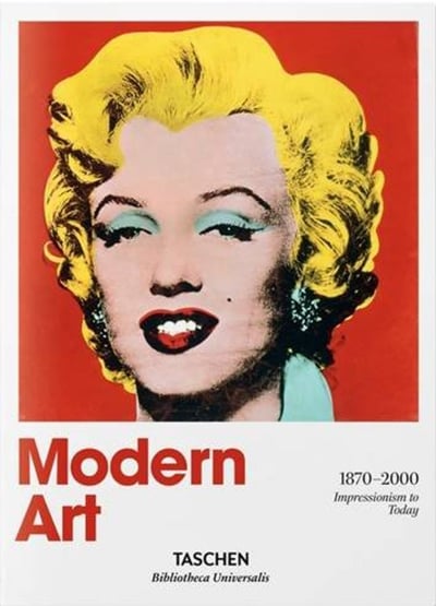 Modern Art 1870-2000: Impressionism To Today